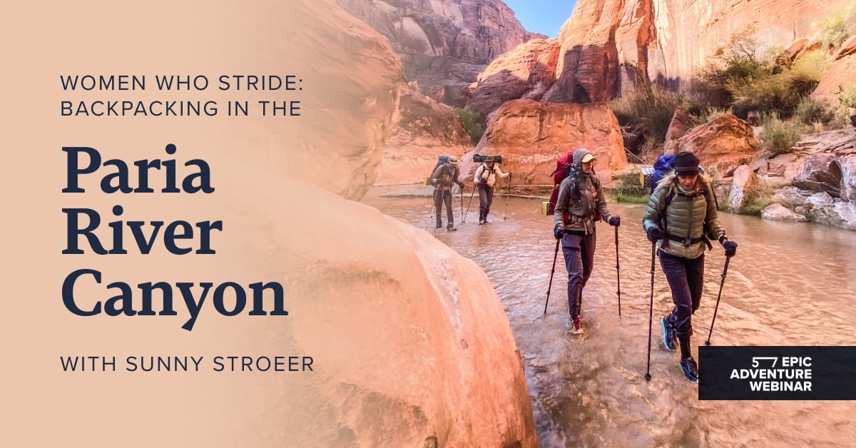 Women Who Stride: Backpacking in the Paria River Canyon | 57hours