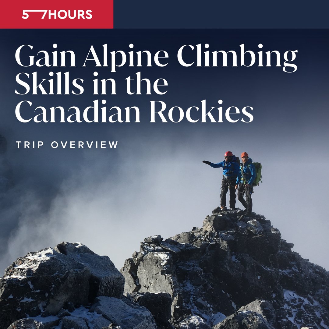 Alpine Climbing Skills Week in the Canadian Rockies | 57hours