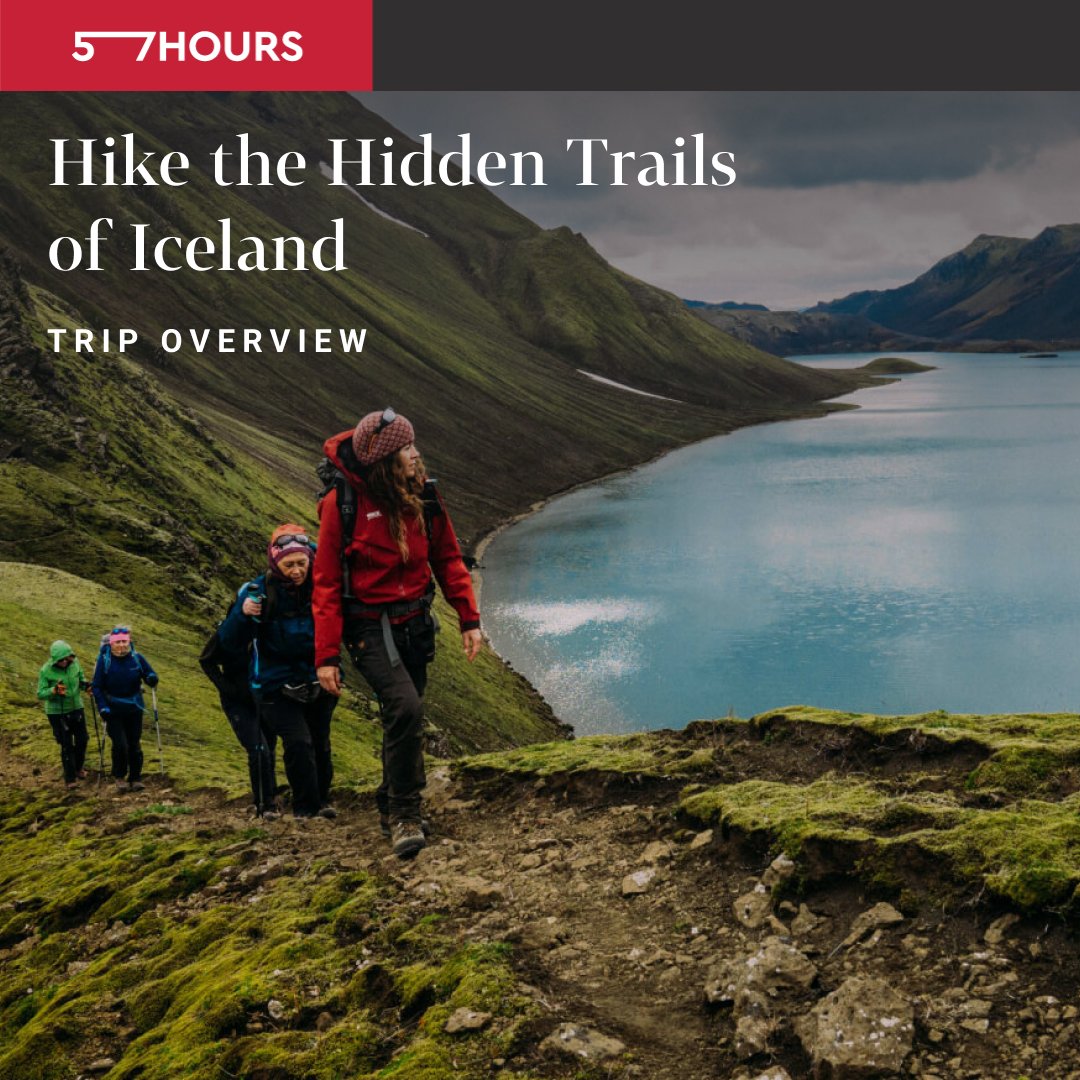 Hiking the Hidden Trails of Iceland | 57hours Adventure