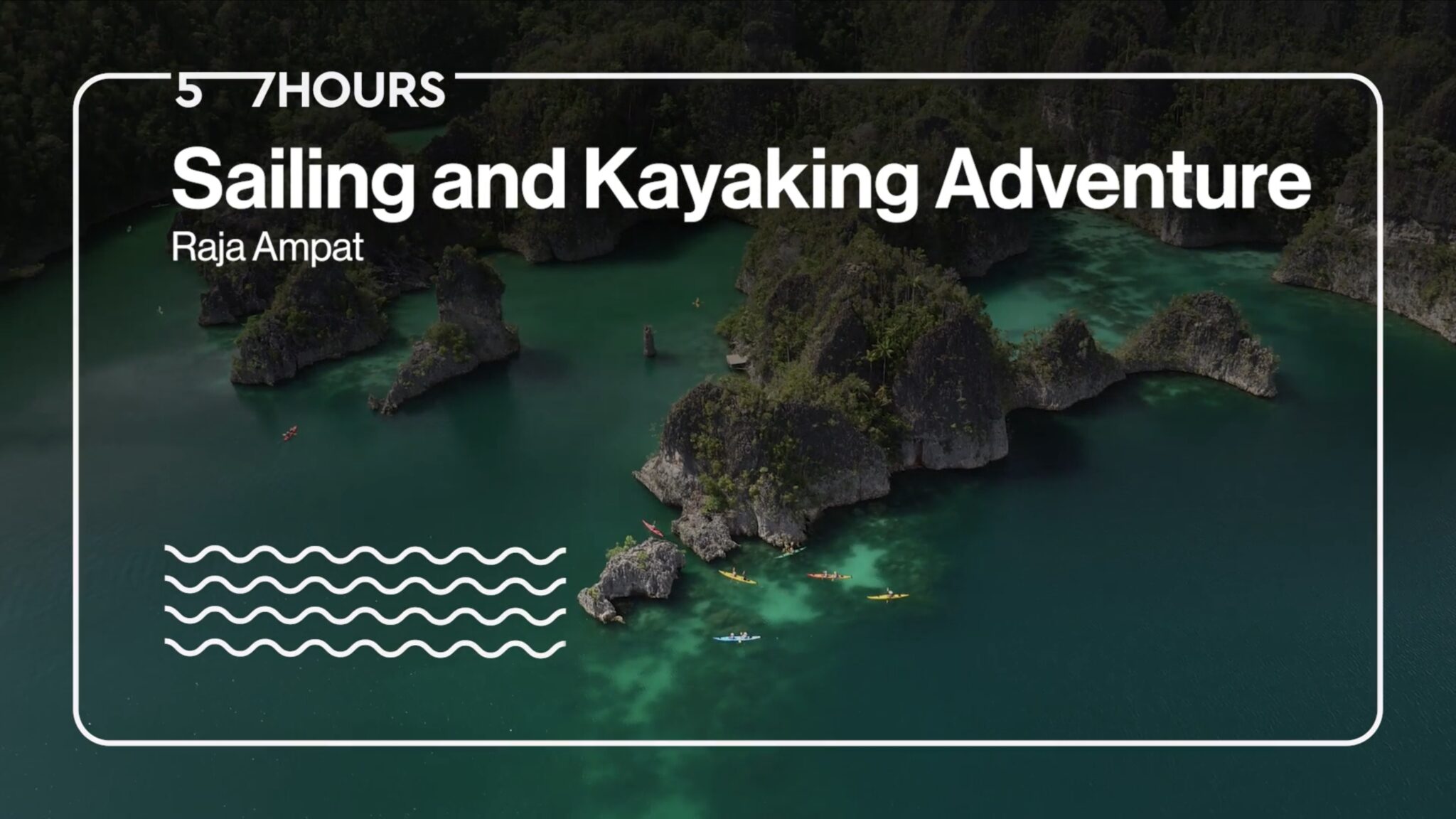 Guided Kayak & Multisport Adventure in Raja Ampat | 57hours